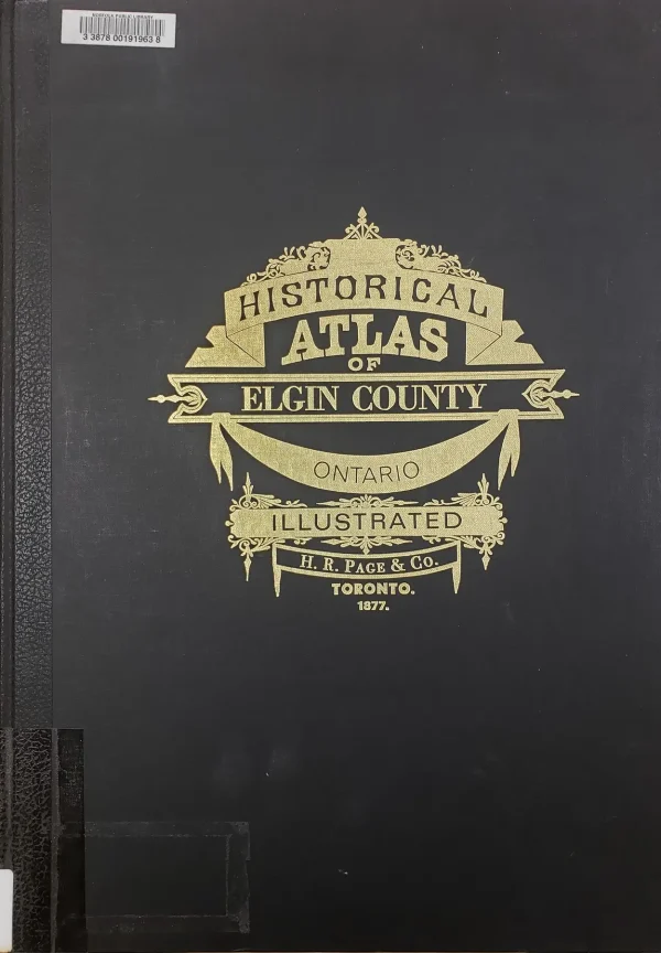 Historical Atlas – Elgin County – 1877 – Ontario Ancestors