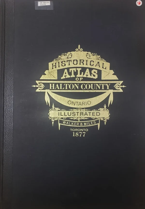 Historical Atlas – Halton County – 1877 – Ontario Ancestors