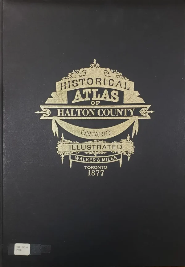 Historical Atlas – Halton County – 1877 – Ontario Ancestors