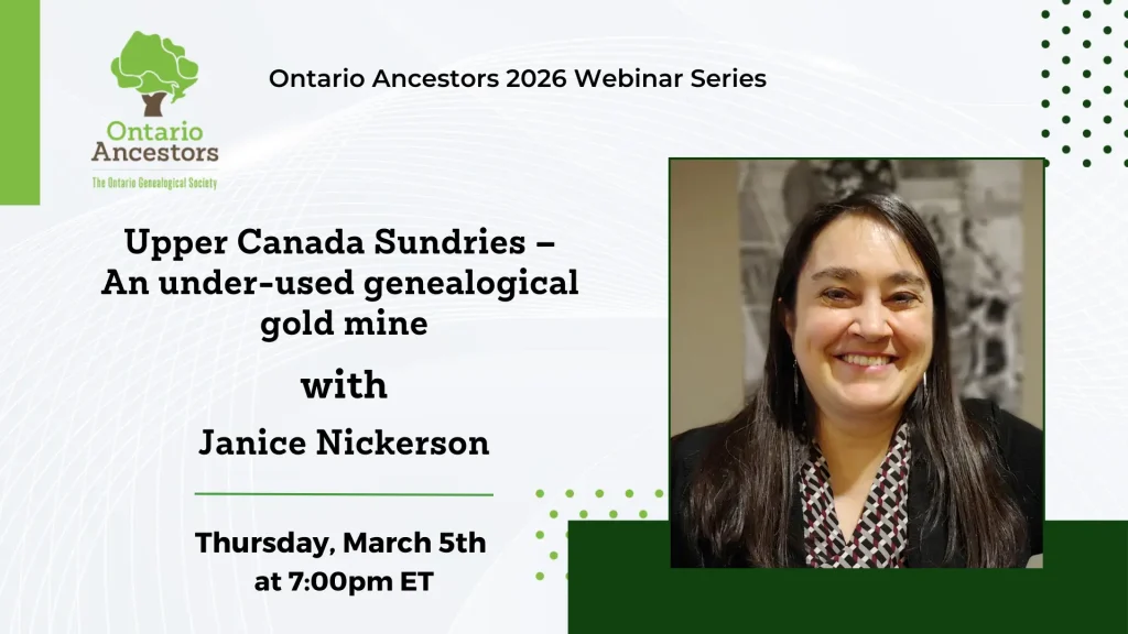 March Webinar | Upper Canada Sundries – An under-used genealogical gold ...